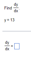 Solved Find dxdy. y=13 dxdy= | Chegg.com