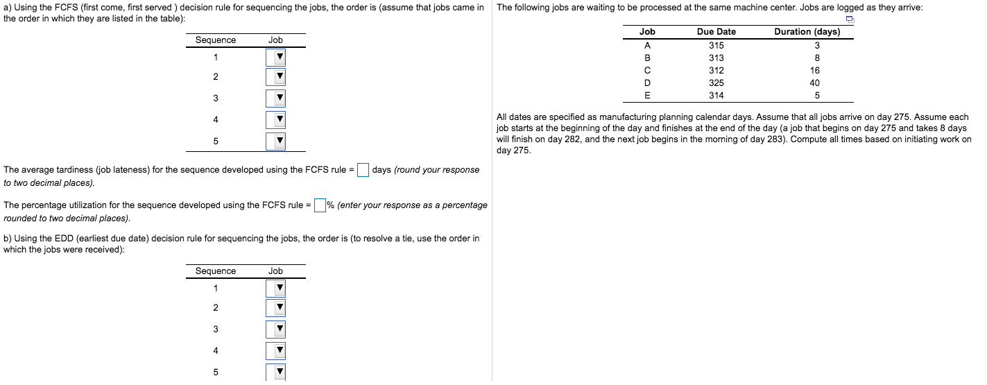 Solved a) Using the FCFS (first come, first served ) | Chegg.com