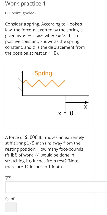 Solved Work practice 1 0/1 point (graded) Consider a spring. | Chegg.com