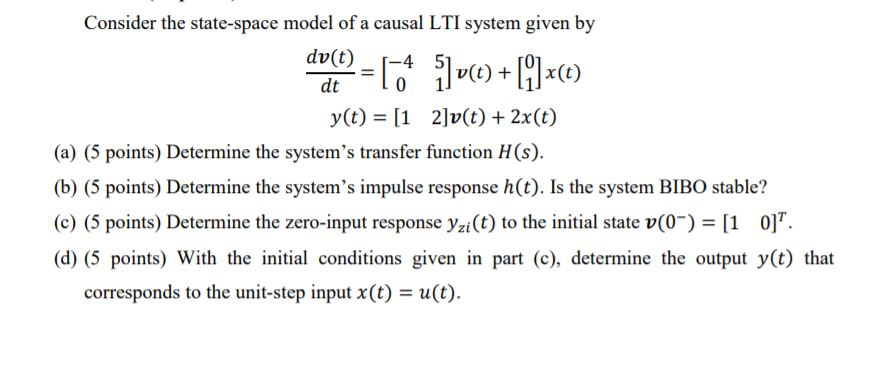 Solved = Consider the state-space model of a causal LTI | Chegg.com