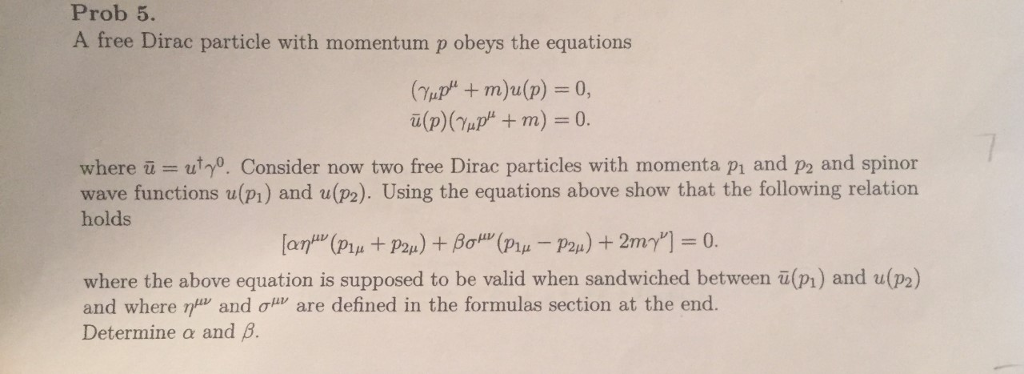 Solved Prob 5. A free Dirac particle with momentum p obeys | Chegg.com