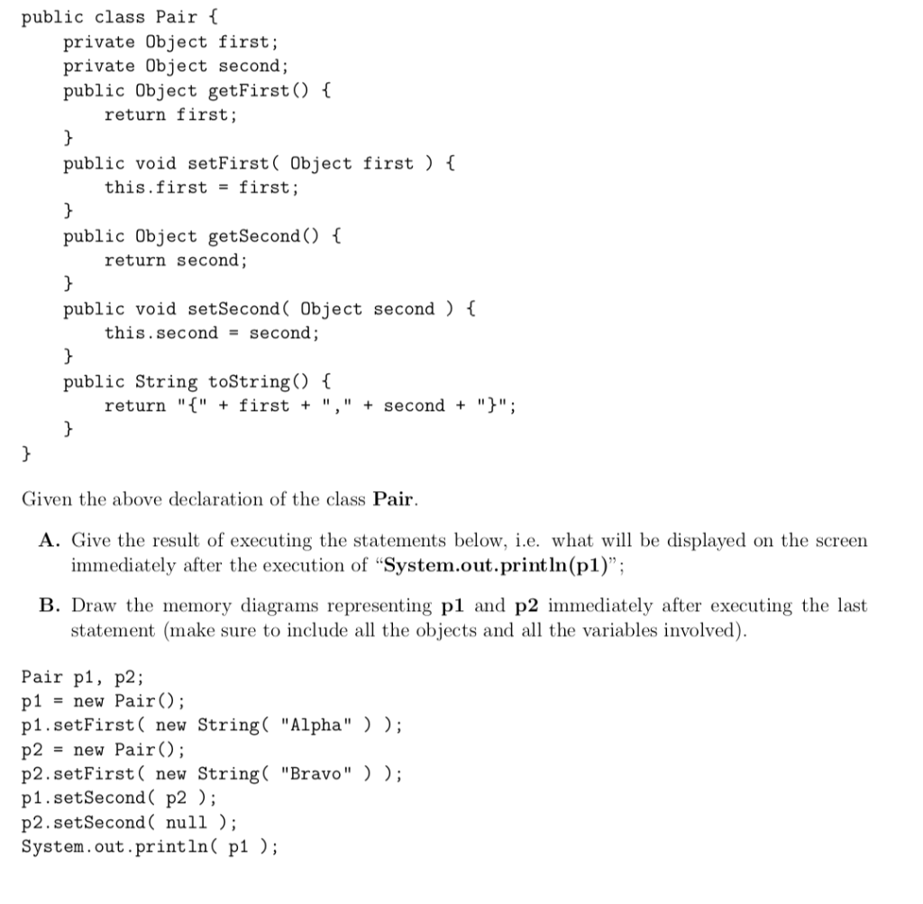 Solved public class Pair { private Object first; private | Chegg.com