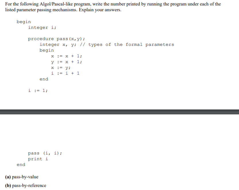 Solved For the following Algol/Pascal-like program, write | Chegg.com