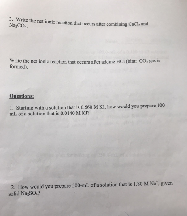Solved 3. Write the net ionic reaction that occurs after | Chegg.com