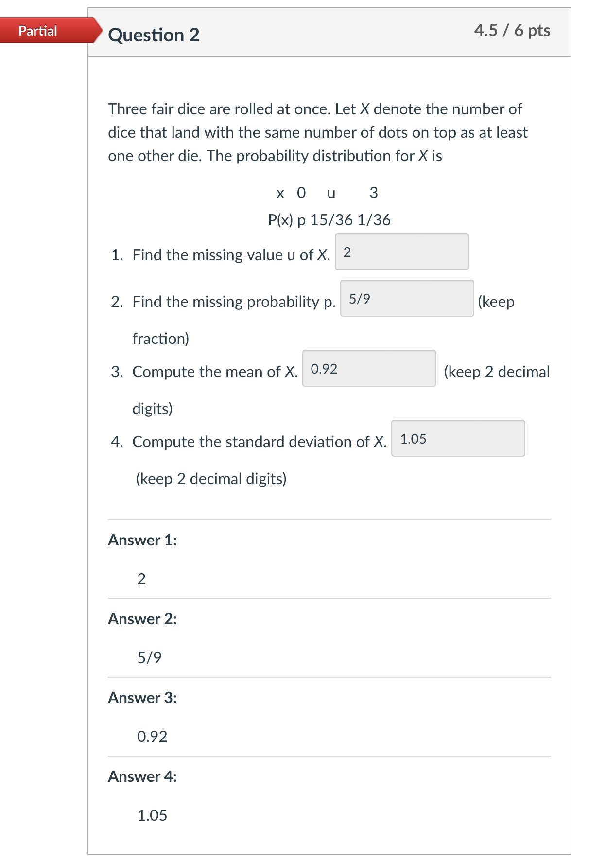 Solved Question 2Three fair dice are rolled at once. Let x | Chegg.com
