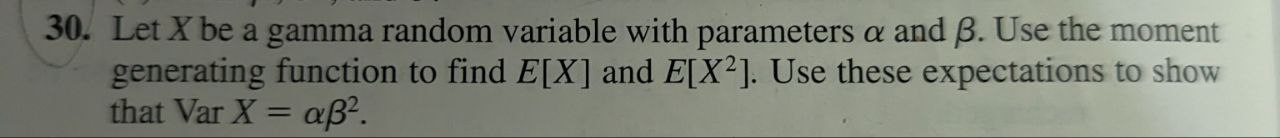 Solved 30 Let X Be A Gamma Random Variable With Parameters 