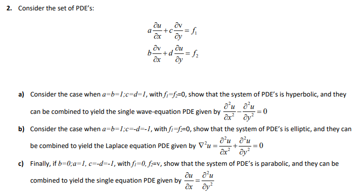 Solved 2. Consider the set of PDE's: | Chegg.com