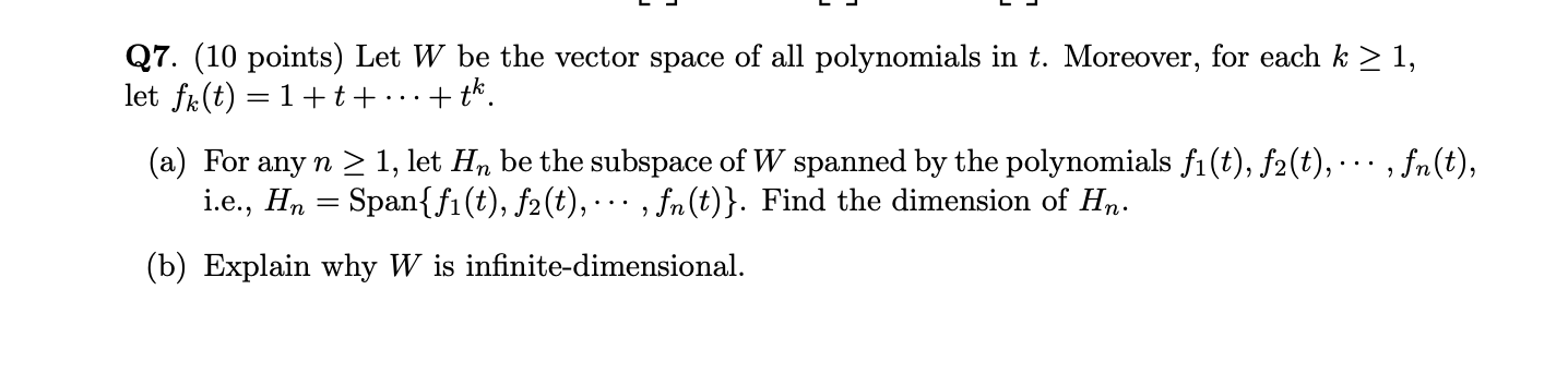 Solved Q7. (10 points) Let W be the vector space of all | Chegg.com