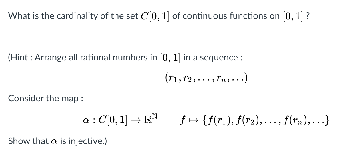Solved What is the cardinality of the set C[0, 1] of | Chegg.com