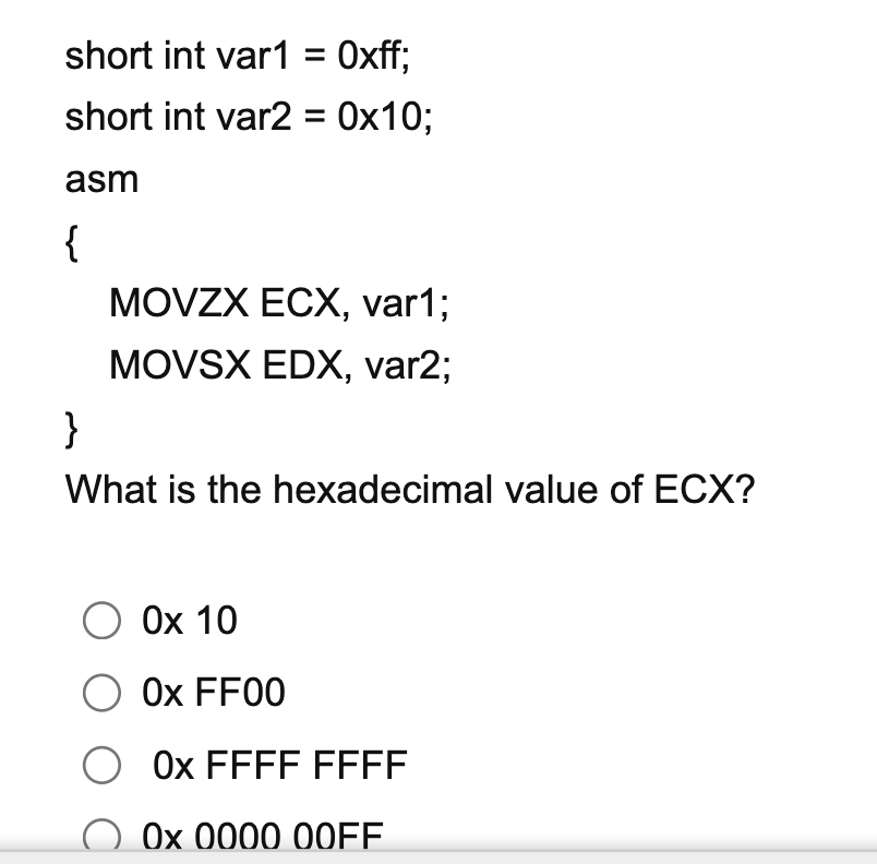Solved short int var1 = Oxff; short int var2 = 0x10; asm { | Chegg.com