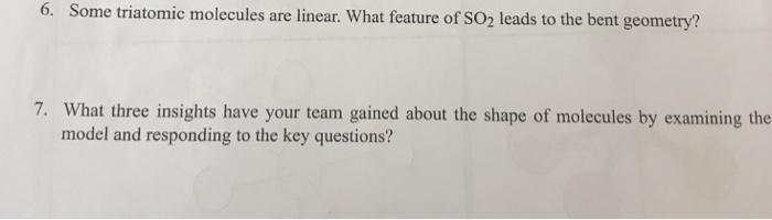 Solved 6 Some Triatomic Molecules Are Linear What Feature