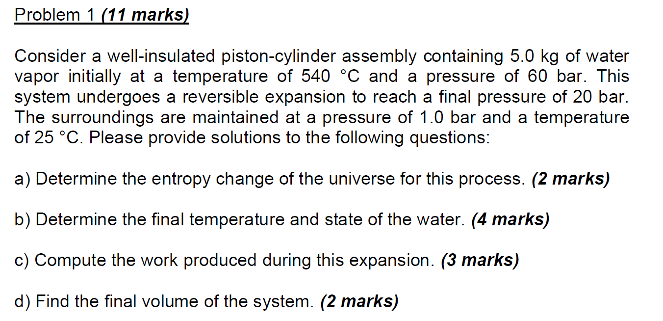 Solved Problem 1 (11 ﻿marks)Consider a well-insulated | Chegg.com