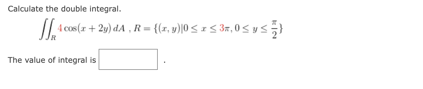 Solved Calculate the double integral. | Chegg.com
