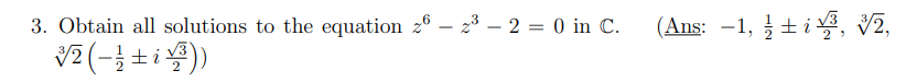 Solved Complex Analysis: Obtain all solutions to the | Chegg.com