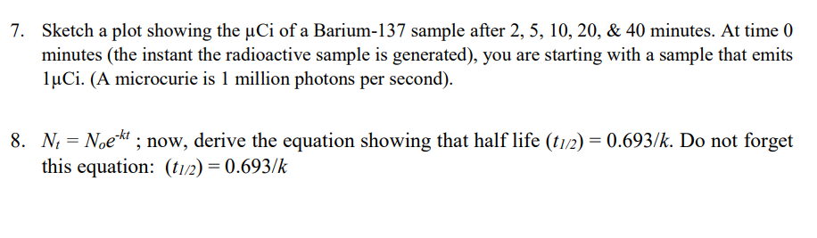 Solved 7. Sketch a plot showing the μCi of a Barium-137 | Chegg.com