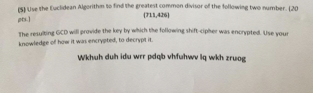 Solved Sl Use The Euclidean Algorithm To Find The Greatest