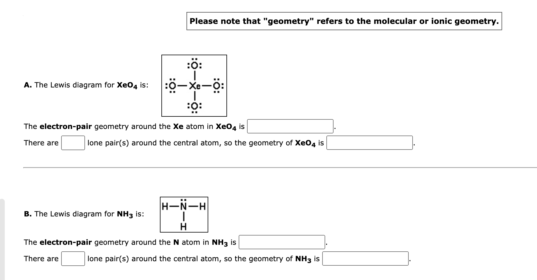 Solved Please note that "geometry" refers to the molecular | Chegg.com