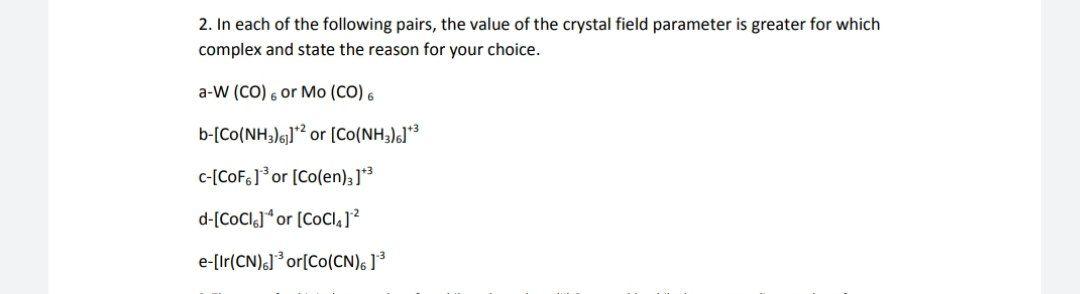 Solved 2. In each of the following pairs, the value of the | Chegg.com
