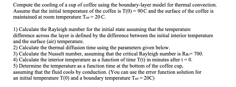 Solved Compute the cooling of a cup of coffee using the | Chegg.com
