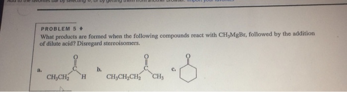 Solved What products are formed when the following compounds | Chegg.com