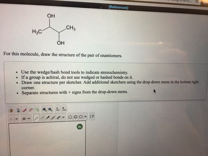 Solved [References] OH CH3 H3C OH For this molecule, draw | Chegg.com