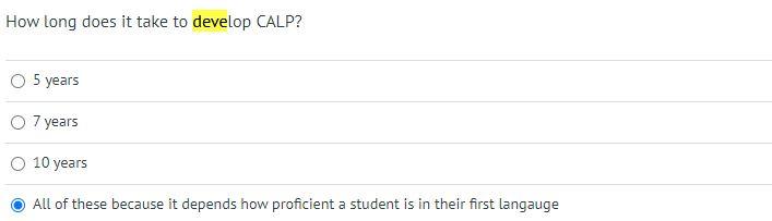Solved How long does it take to develop CALP? O 5 years 7 | Chegg.com