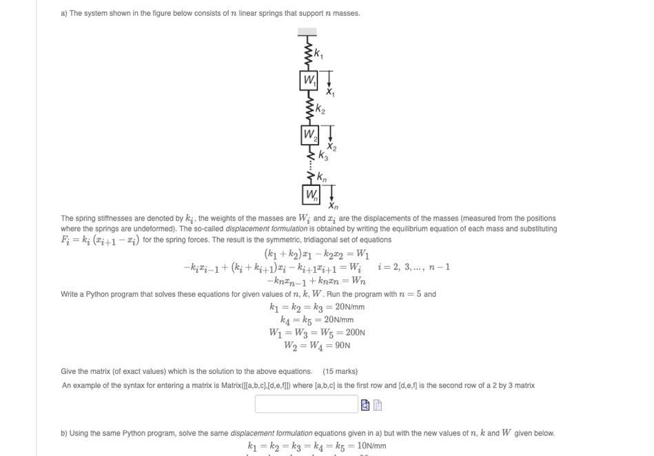 Solved a) The system shown in the figure below consists of n | Chegg.com