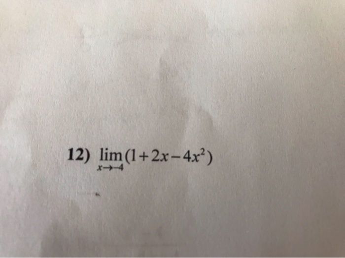 Solved Find the limits of the following algebraically if | Chegg.com