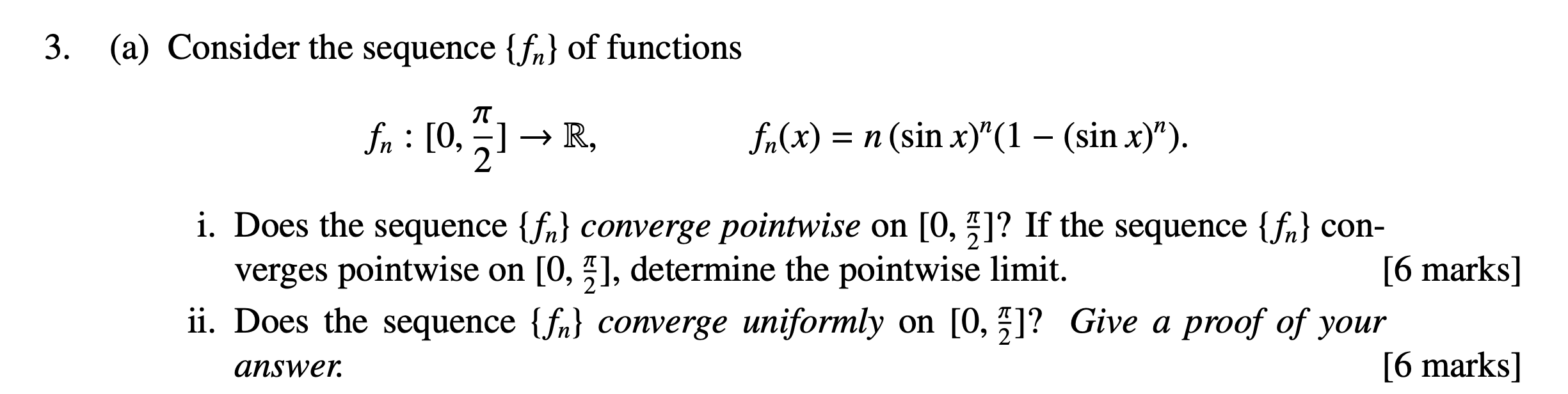 Solved 3. (a) Consider the sequence {fn} of functions $n : | Chegg.com