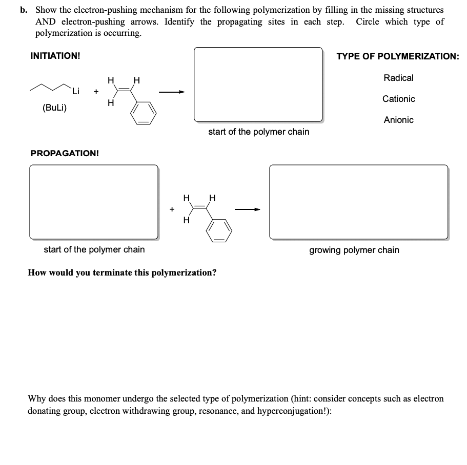 Solved 6. Chain-Growth Polymerization Mechanismz! a. Show | Chegg.com
