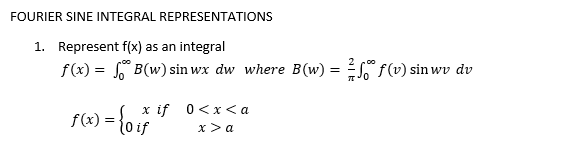 Solved FOURIER SINE INTEGRAL REPRESENTATIONS 1. Represent | Chegg.com