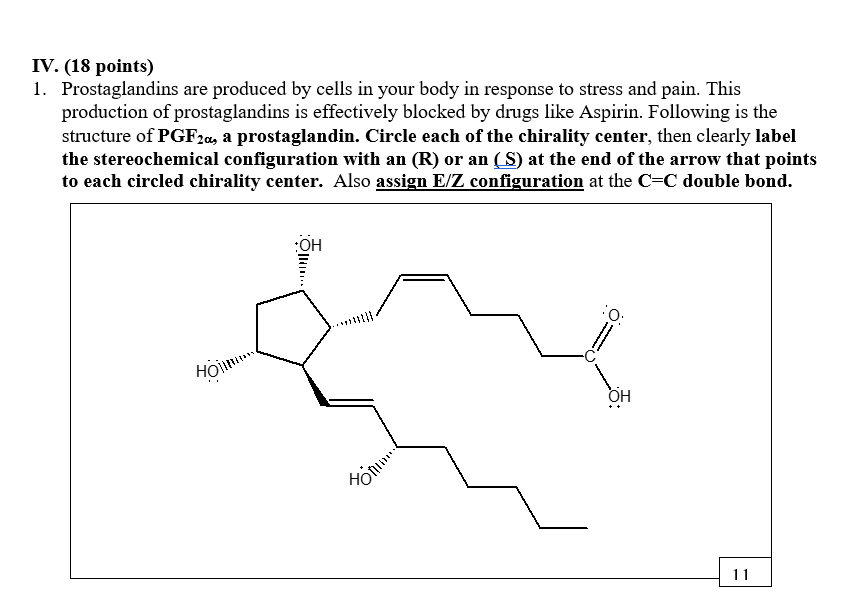 Solved IV. (18 points) 1. Prostaglandins are produced by | Chegg.com