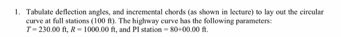 Solved 1. Tabulate deflection angles, and incremental chords | Chegg.com