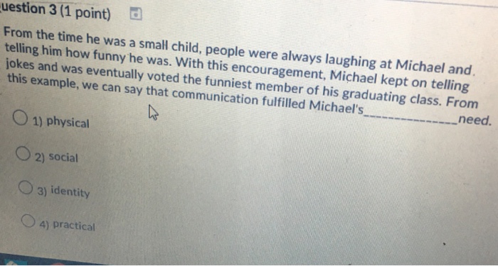 Solved uestion 3 (1 point) d From the time he was a small | Chegg.com Solved uestion 3 (1 point) d From the time he was a small | Chegg.com