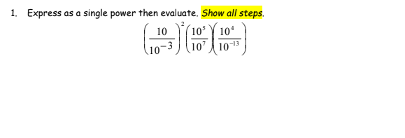 Solved 1. Express as a single power then evaluate. Show all | Chegg.com ...