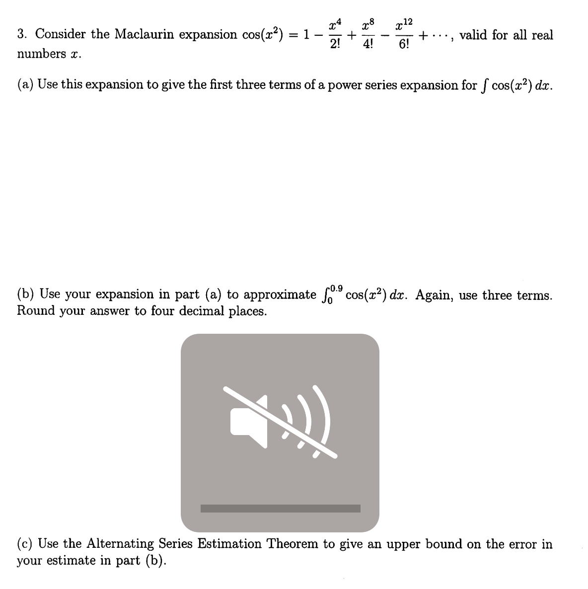 Solved Consider the Maclaurin expansion | Chegg.com