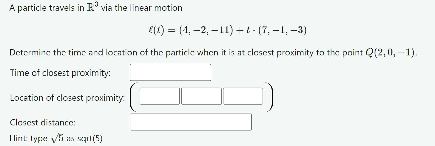 Solved A particle travels in R3 ﻿via the linear | Chegg.com