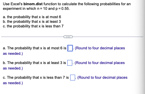 Solved Use Excel's binom.dist function to calculate the | Chegg.com