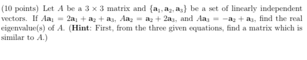 Solved (10 points) Let A be a 3×3 matrix and {a1,a2,a3} be a | Chegg.com