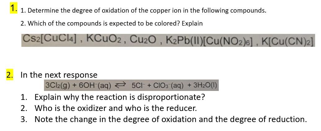 Solved 1. 1. Determine the degree of oxidation of the copper | Chegg.com