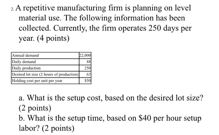 Solved A repetitive manufacturing firm is planning on level | Chegg.com