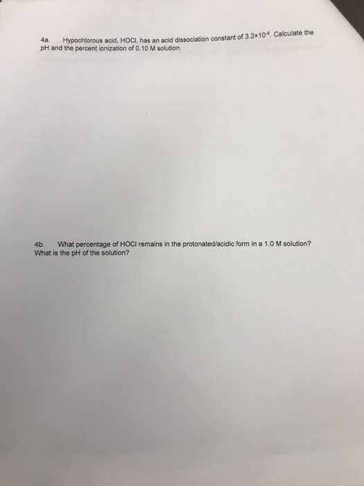 Solved 4a Hypochlorous Acid Hoci Has An Acid Dissociation