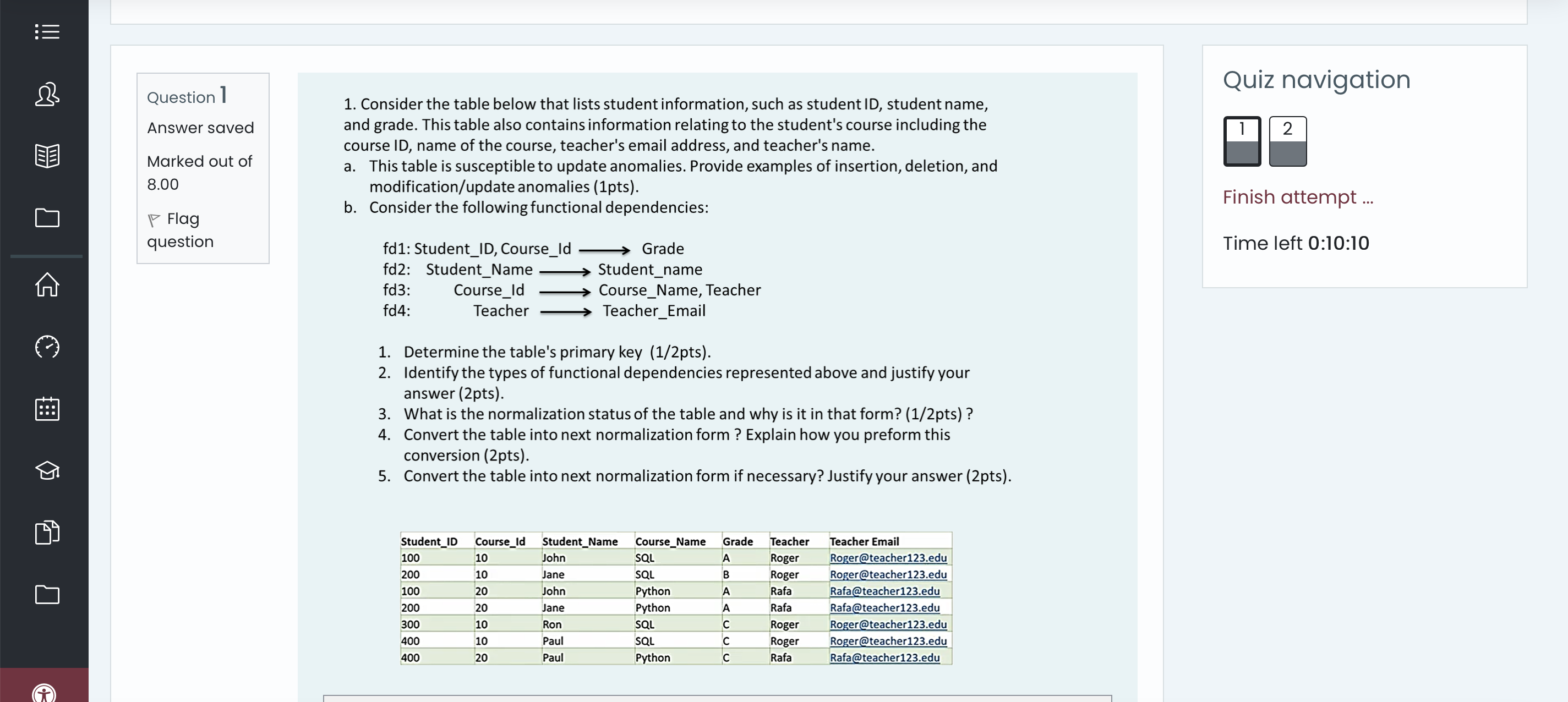 Solved 1. Consider the table below that lists student | Chegg.com