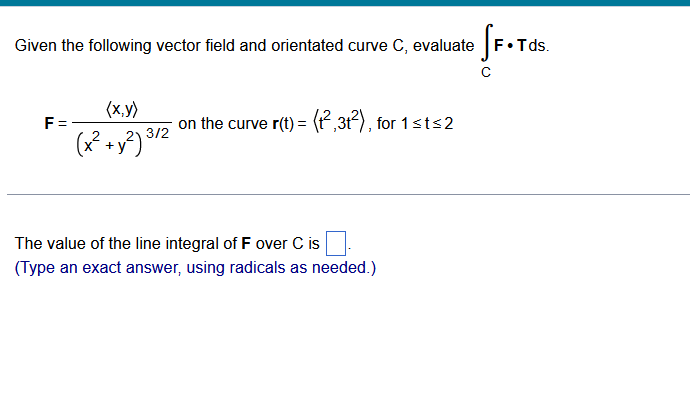 Solved Given the following vector field and orientated curve | Chegg.com