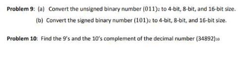 Solved Problem 9: (a) Convert the unsigned binary number | Chegg.com
