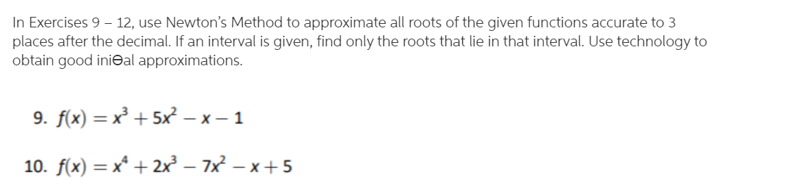 Solved In Exercises 9 - 12, use Newton's Method to | Chegg.com