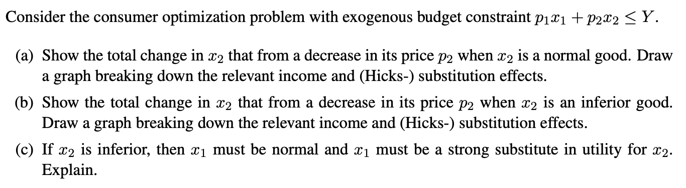 Solved Consider the consumer optimization problem with | Chegg.com