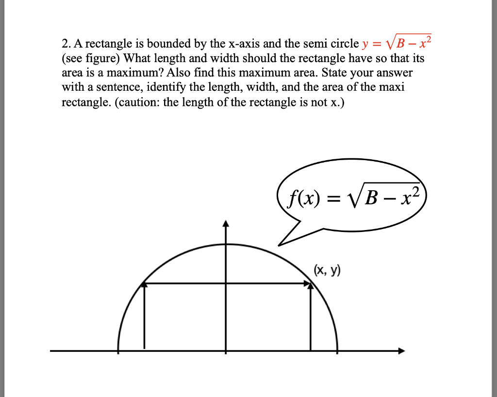 Solved 2. A rectangle is bounded by the x-axis and the semi | Chegg.com