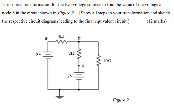 Solved Use source transformation for the two voltage sources | Chegg.com