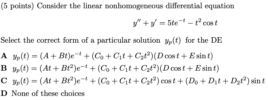Solved 5 points) Consider the linear nonhomogeneous | Chegg.com